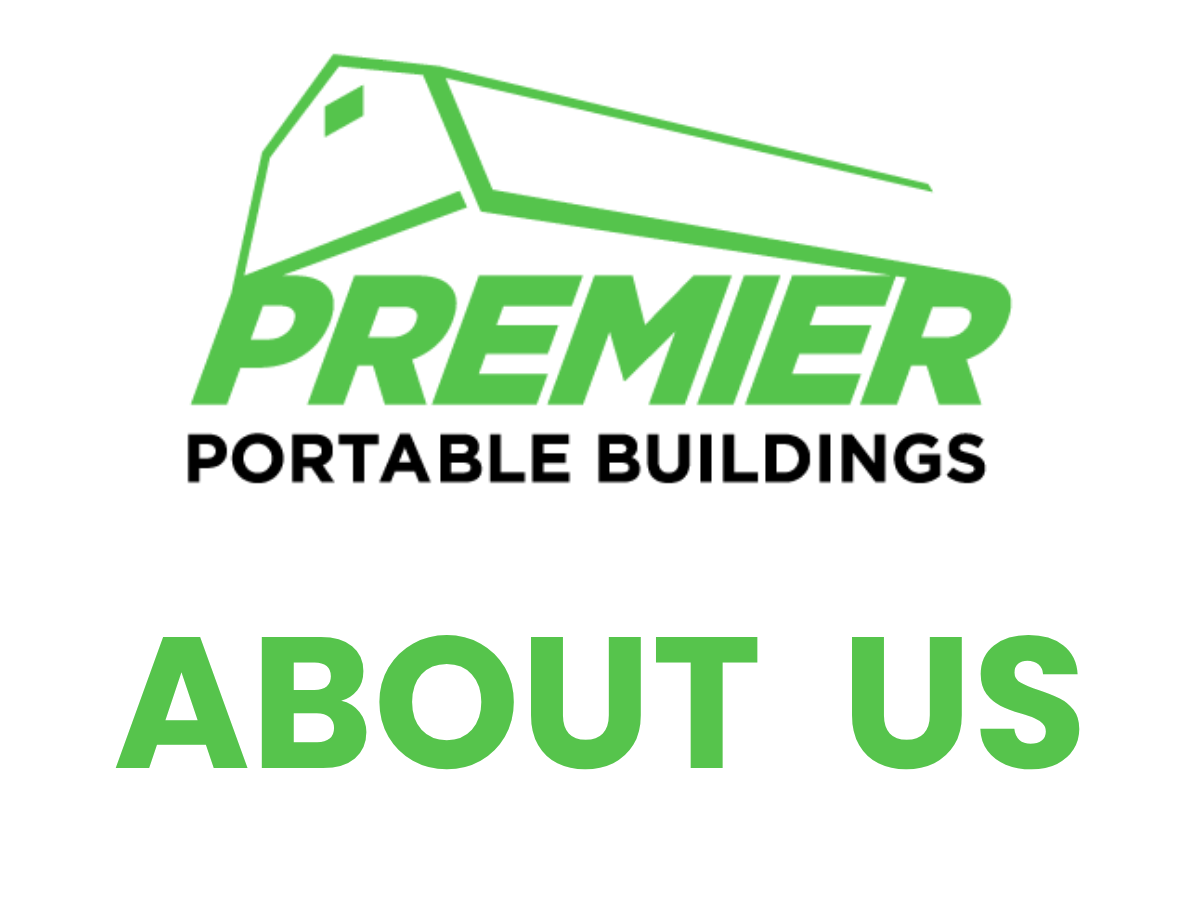About Us - Premier Portable Buildings